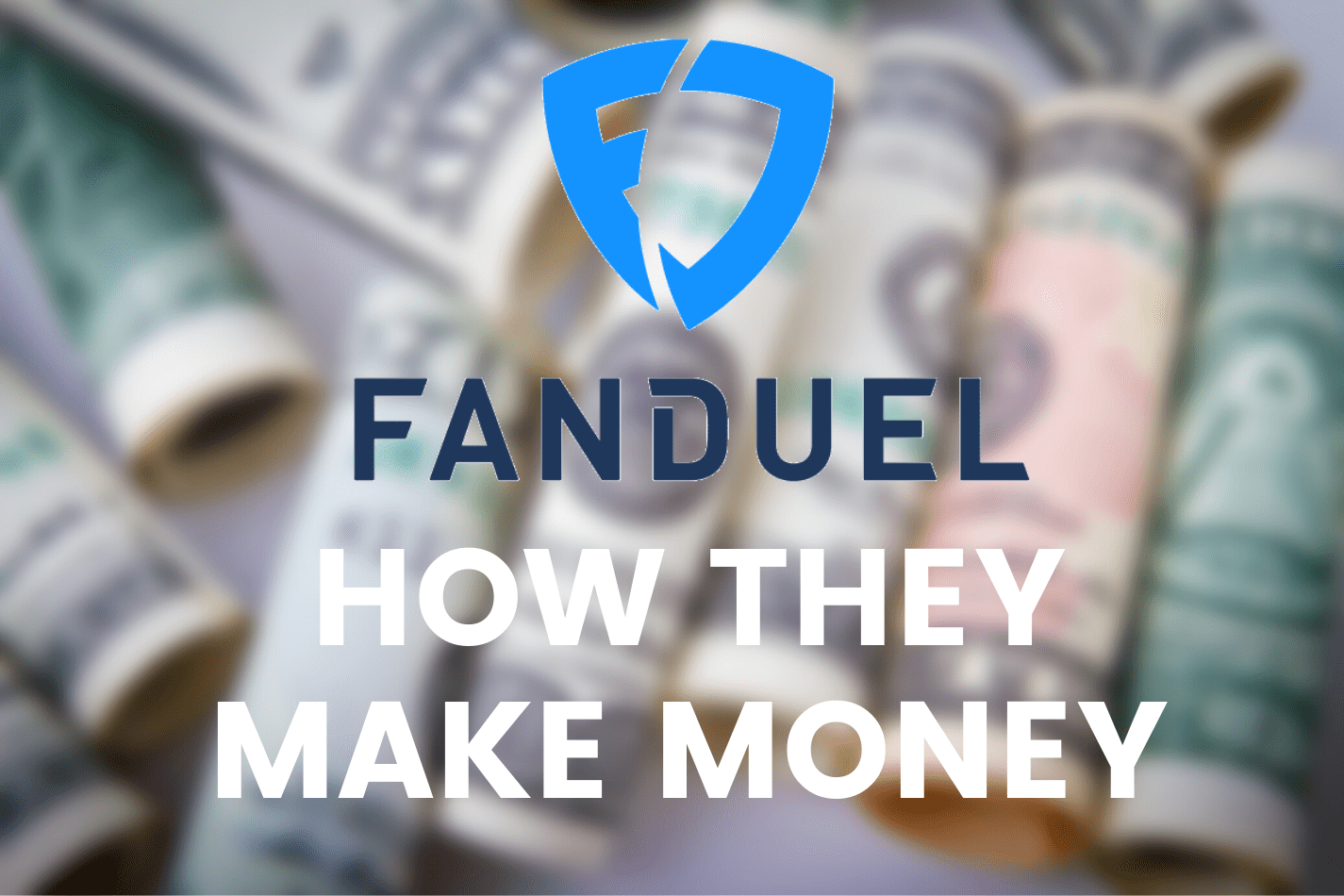 This Is How FanDuel Makes Money - Daily Fantasy Focus