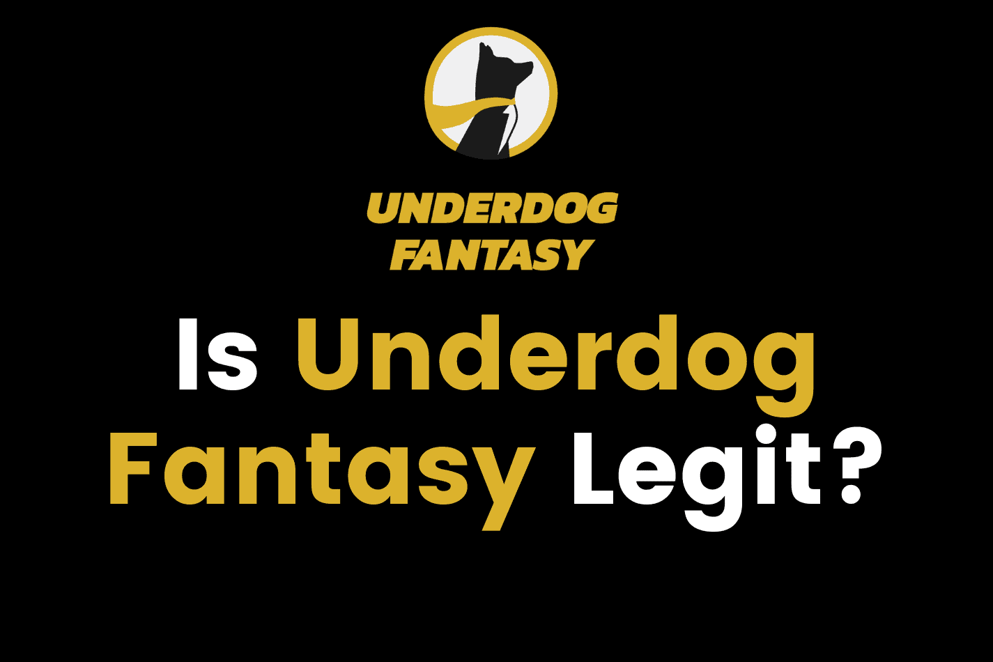 Is Underdog Fantasy Legit? Learn Here - Daily Fantasy Focus